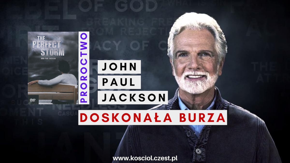Proroctwo J. P. Jackson'a o Rosji i Ukrainie » Kościół Chrześcijański